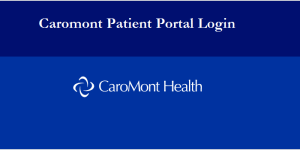 Caromont Patient Portal Login - caromonthealth.org - Digital Patient Portal
