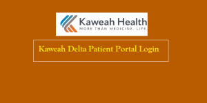 Kaweah Delta Patient Portal Login - www.kaweahhealth.org - Digital ...